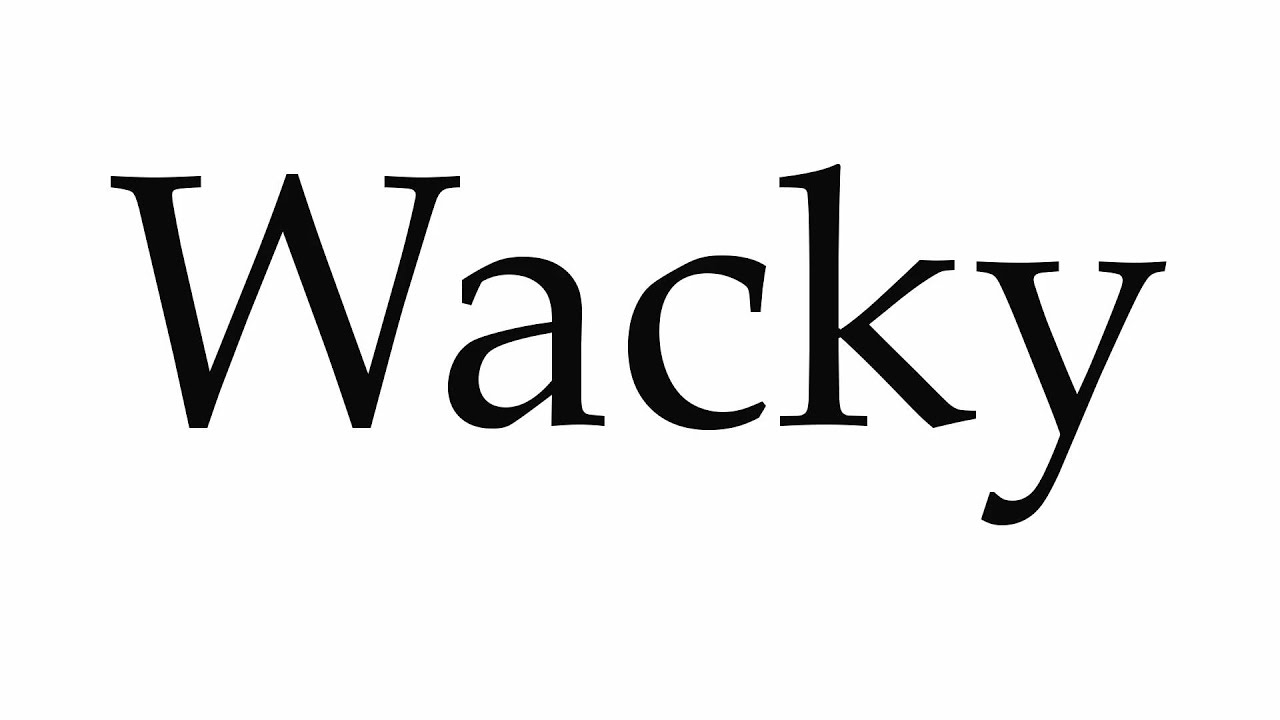 How to Pronounce Wacky - YouTube