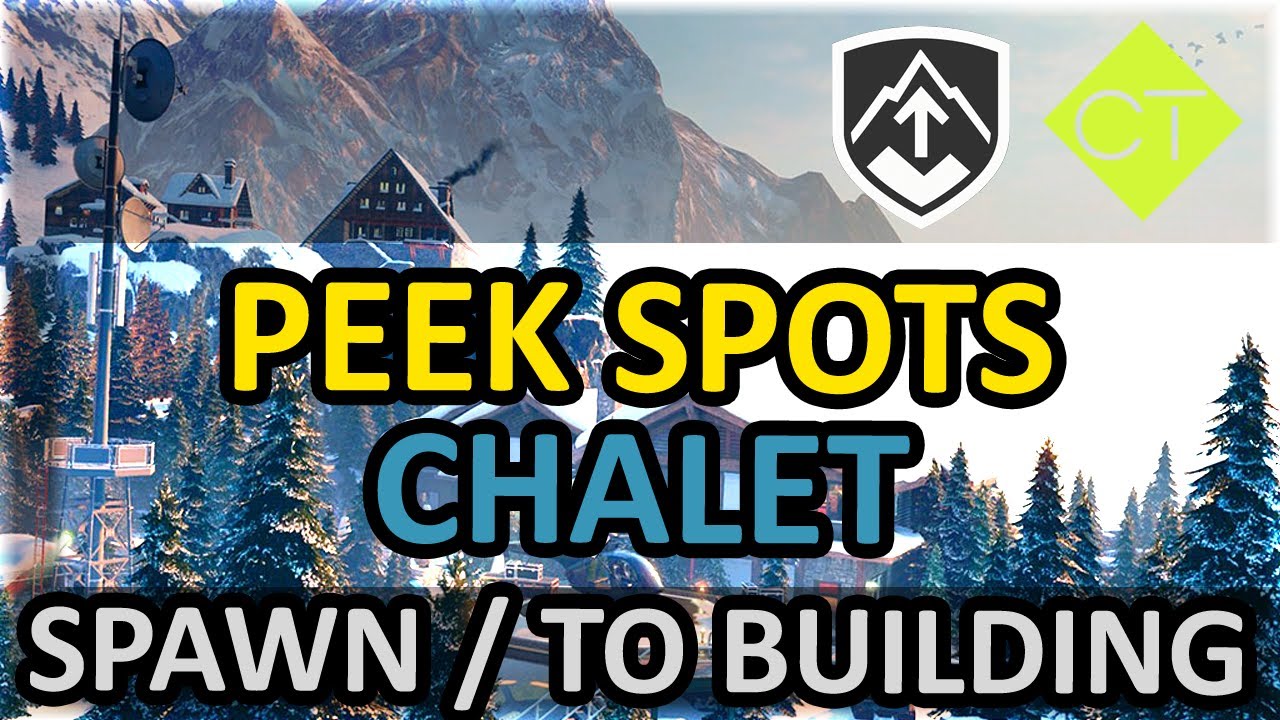 R6: Chalet - Spawn-Peaks und Peak-Spots zum Gebäude der Verteidiger ...