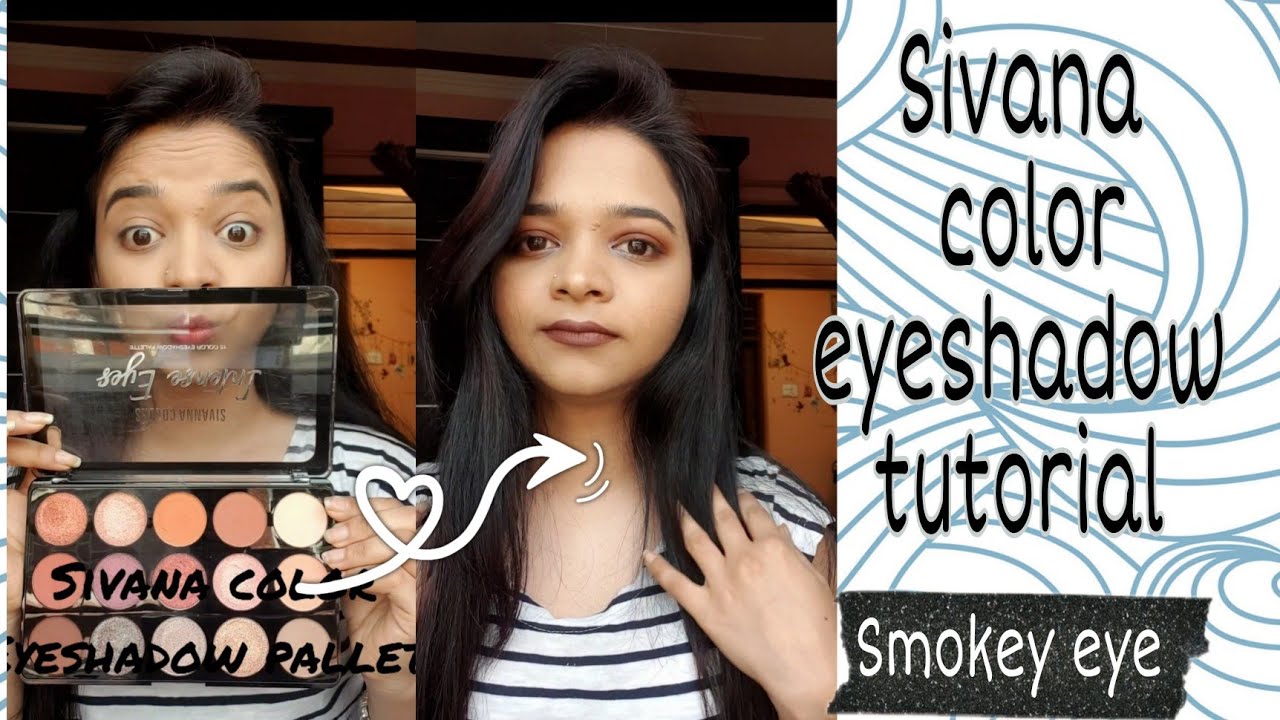 Sivana color eyeshadow pallet tutorial|| Brown smkoky eye look - YouTube