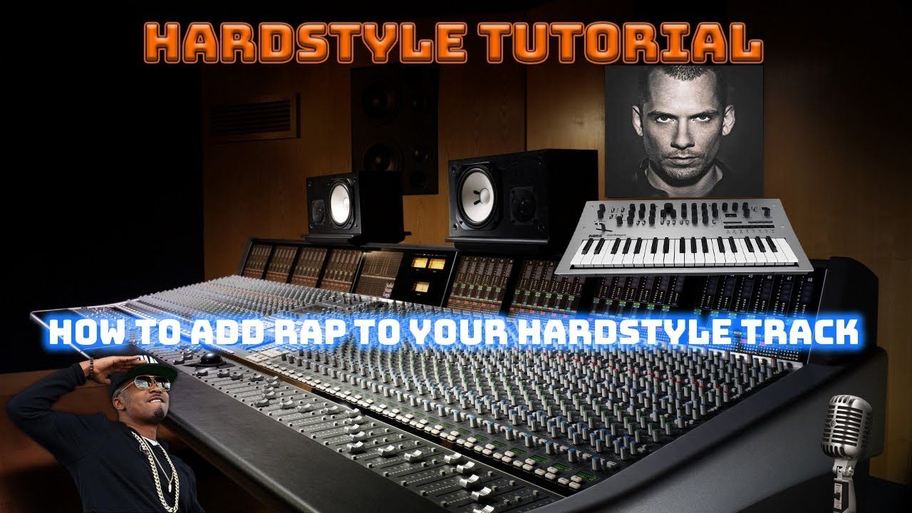 Rap in your Hardstyle Track (TUTORIAL) - YouTube