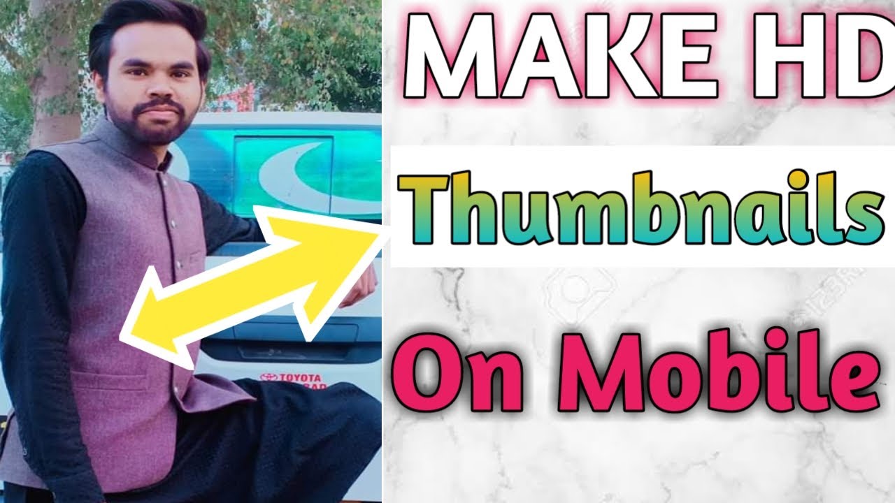 How to make thumbnails for youtube video on android\mobile using mobile ...