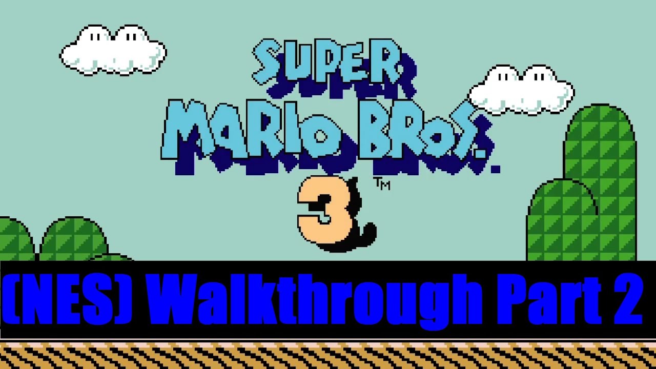 Super Mario Bros 3 Nes Walkthrough Part 2 World 2 Desert Land