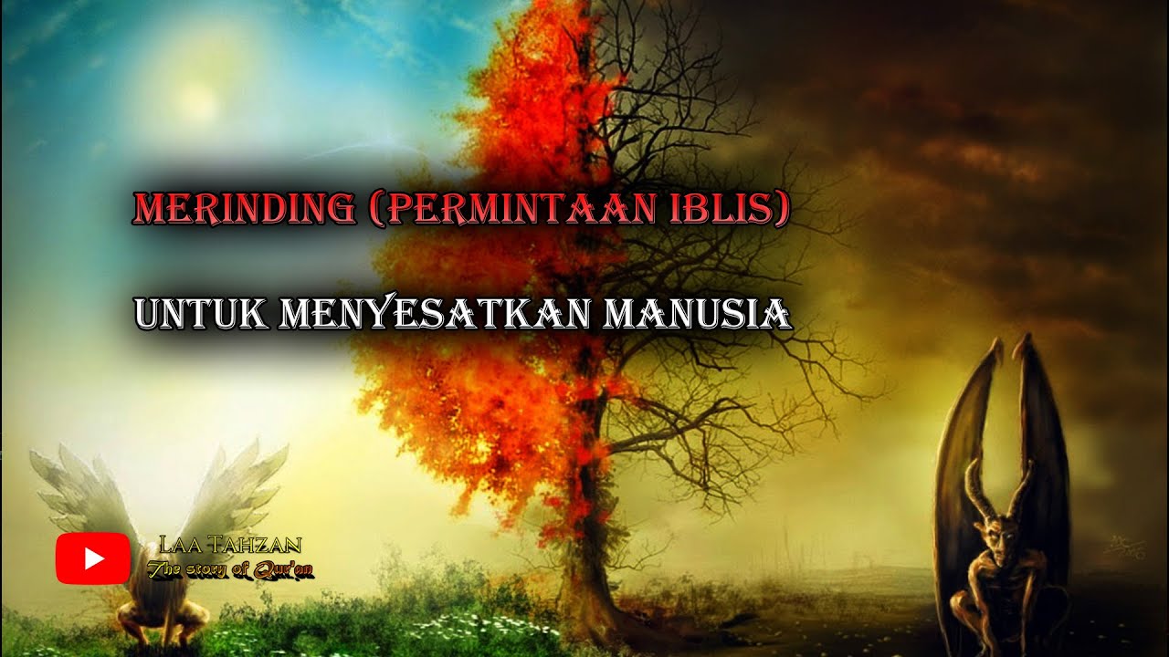 Dialog iblis yang diabadikan dalam Al Quran surat Al hijr 32 - 40 - YouTube