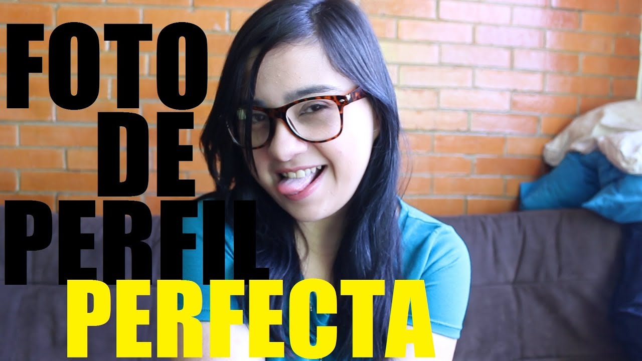 Como tener una foto de perfil PERFECTA!! / SandyCoben - YouTube
