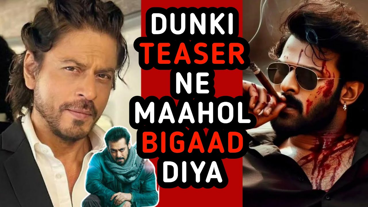 DUNKY Teaser PRE-Review PROVES 2000 CRORES LOADING| SALAAR FANS UNHAPPY ...