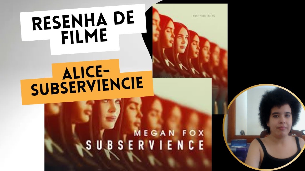 Resenha do filme-Alice-Subservience-#primevideo #filmes - YouTube