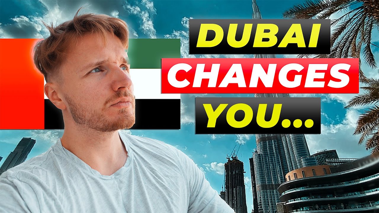 How Living in Dubai Has Changed Me (5 Ways) - YouTube
