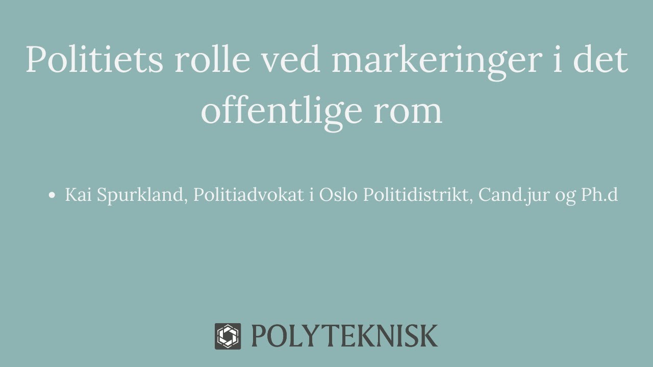 Politiets rolle ved politiske markeringer i det offentlige rom - YouTube