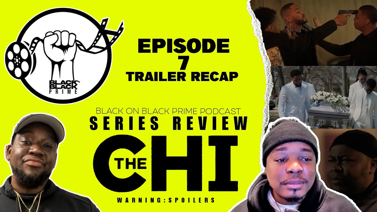 THE CHI - SEASON 6 - EP 7 (TRAILER RECAP) | IT'S ABOUT TO GO DOWN...OR ...