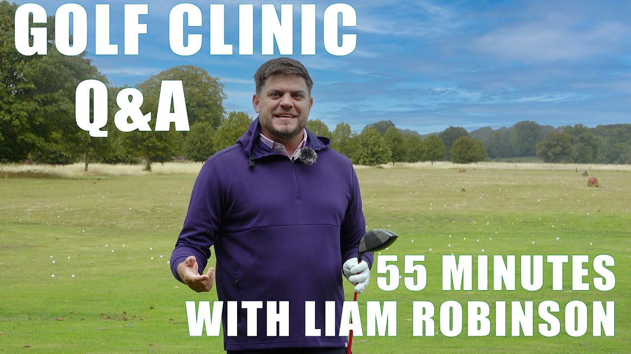 Golf Clinic Q&A with Liam Robinson (Full Live Session) - YouTube