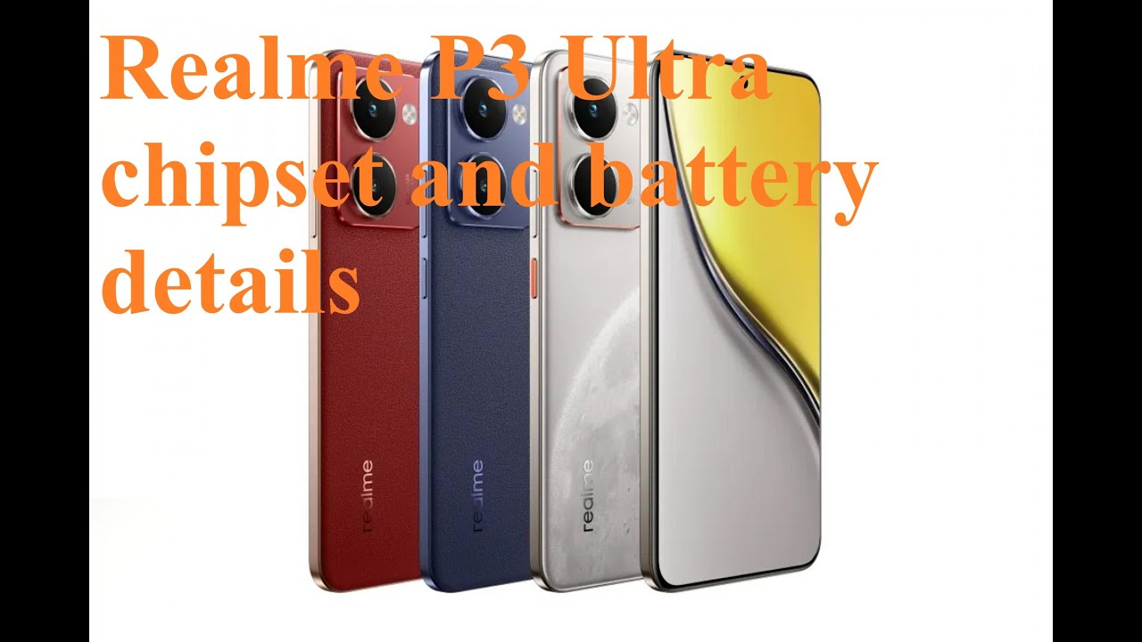 Realme P3 Ultra chipset and battery details - YouTube