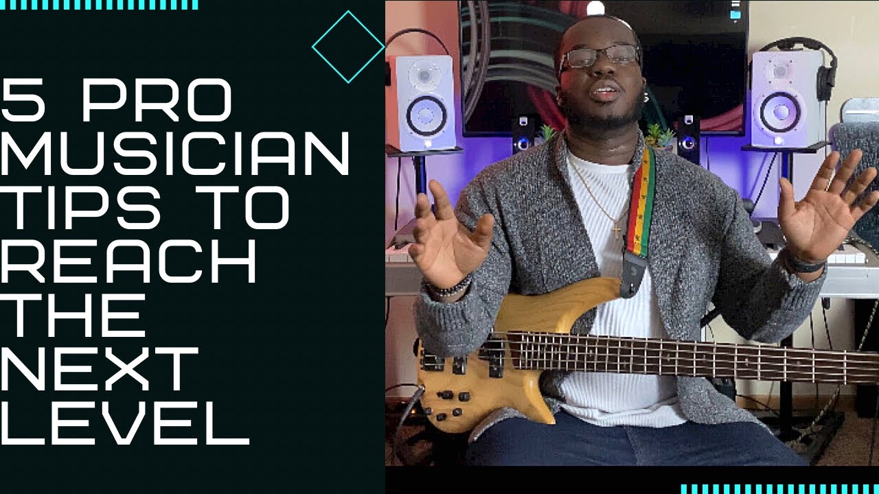5 Pro Musician Tips To Reach The Next Level! - YouTube