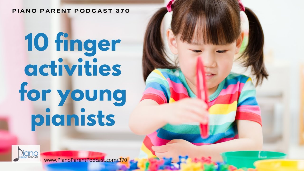 Ten Finger Activities for Young Pianists - YouTube
