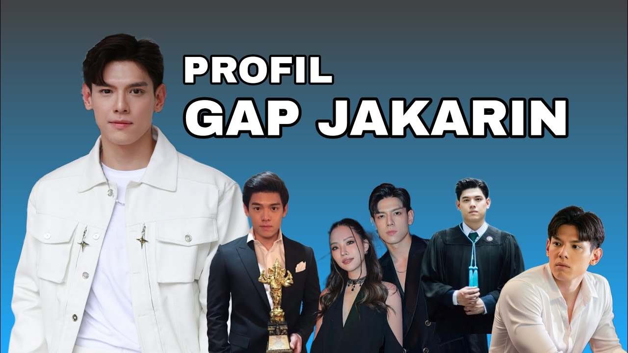 PROFIL GAP JAKARIN - THAEN - YouTube