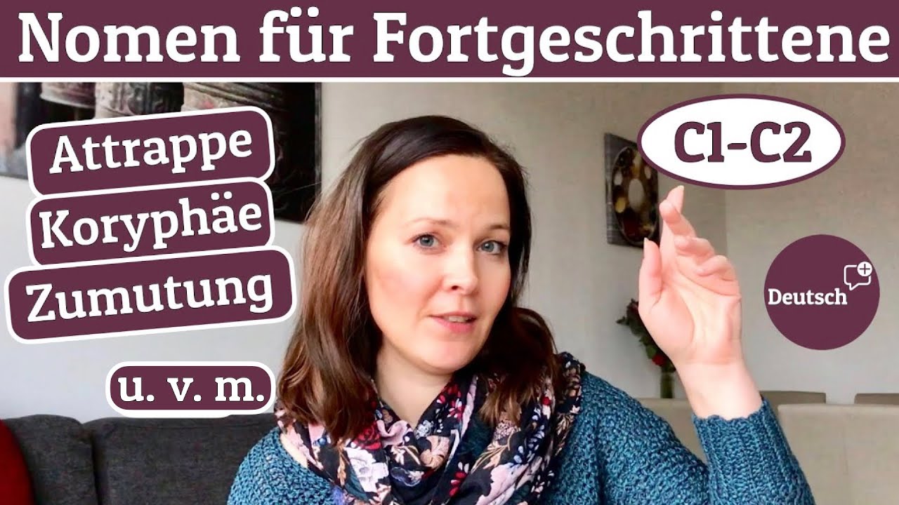 Deutsch C1, C2: Wichtige Nomen für Fortgeschrittene - YouTube