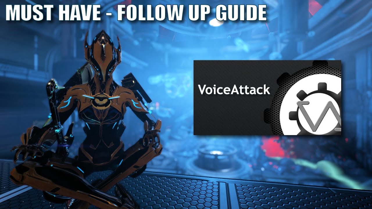 Voice Attack FollowUp Guide for Warframe's Ordis Profile and Voice Pack ...
