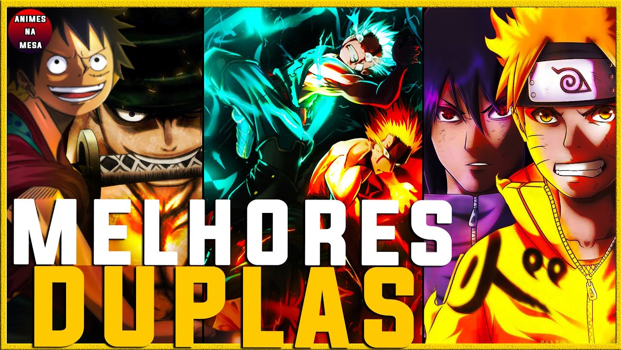 AS 10 MELHORES DUPLAS DOS ANIMES - YouTube