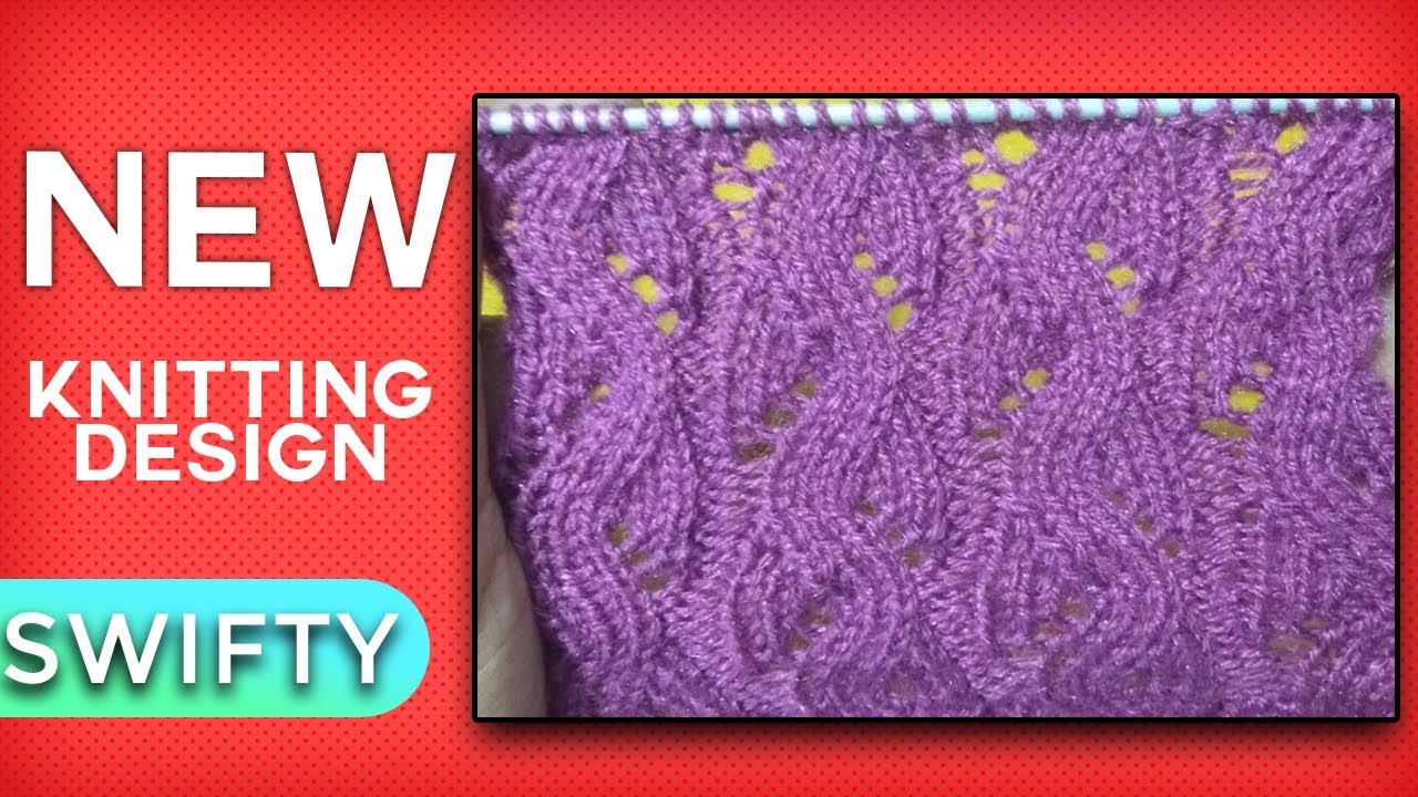 Swifty Knitting pattern Design 2018 - YouTube