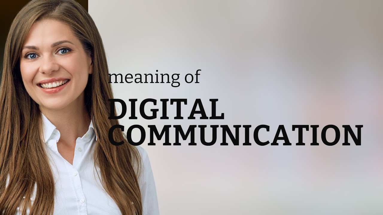 Digital communication | DIGITAL COMMUNICATION meaning - YouTube