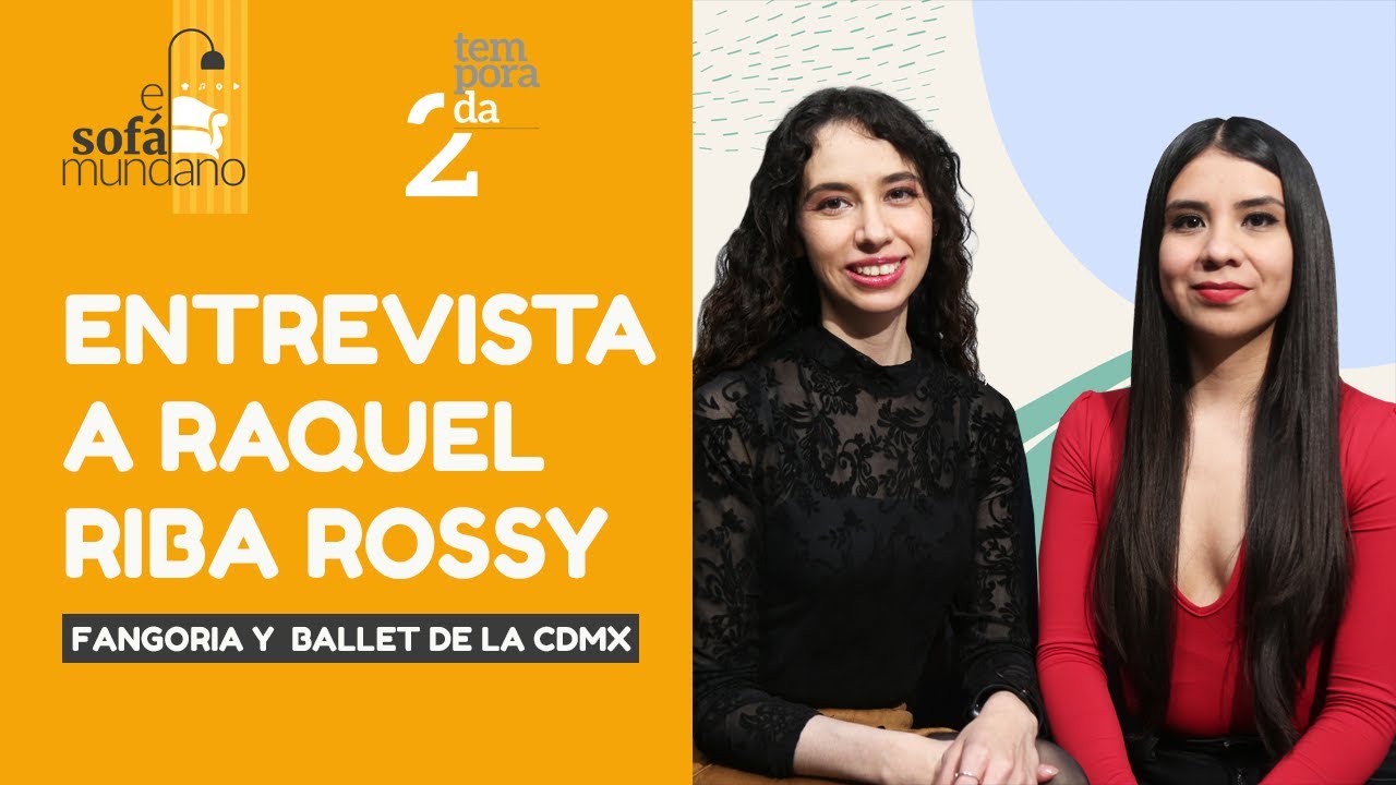 PARTE II #ElSofáMundano | Entrevista a Raquel Riba Rossy | Fangoria ...