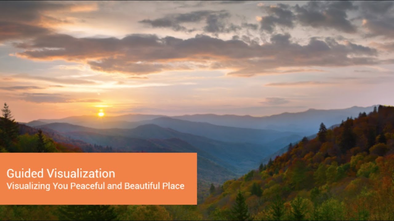 Visualizing Your Peaceful and Beautiful Place - YouTube