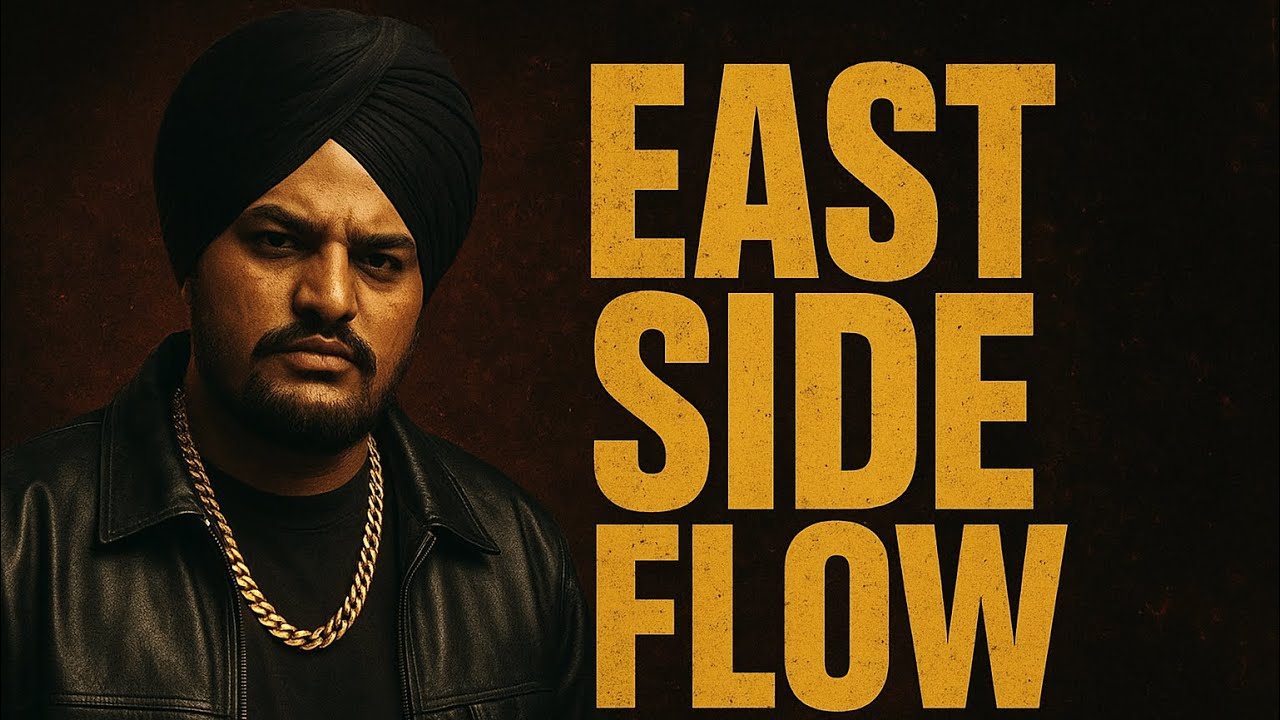 EAST SIDE FLOW : Sidhu moose wala new song 2025 | Tribute Version | New ...