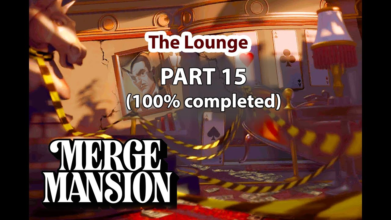 Merge Mansion - Lounge 33rd area part 15 (100%completed) - YouTube