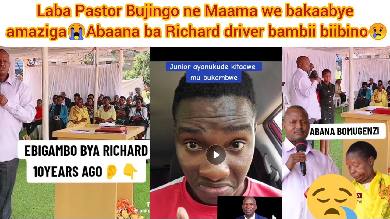 Laba Pastor Bujingo ne Maama we bakaabye amaziga 😭Abaana ba Richard ...