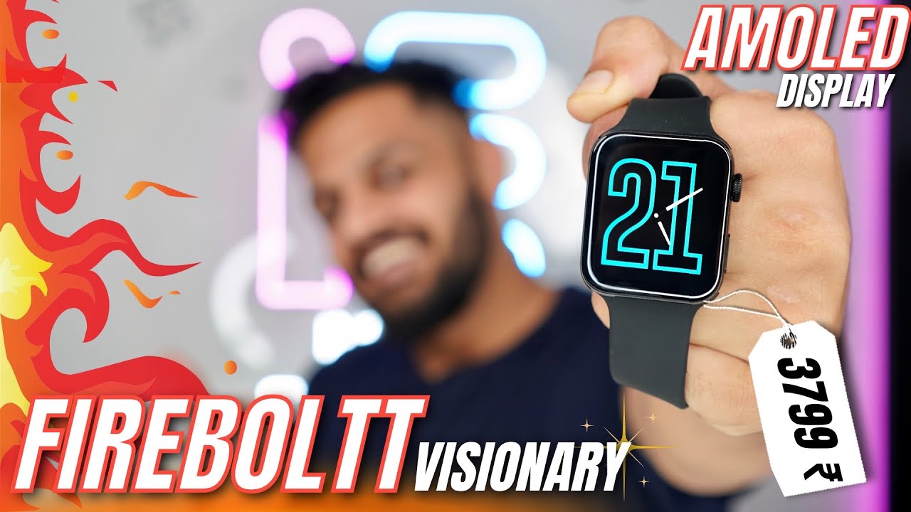 Fire-Boltt Visionary Unboxing & Review | Best Calling & Amoled ...