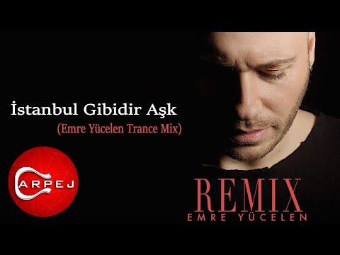 Emre Yücelen - İstanbul Gibidir Aşk (Emre Yücelen Trance Mix) (Official Audio)