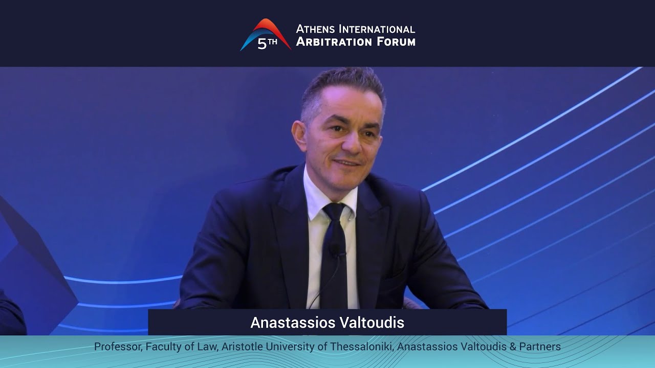 5th Athens International Arbitration Forum - Professor Anastassios ...