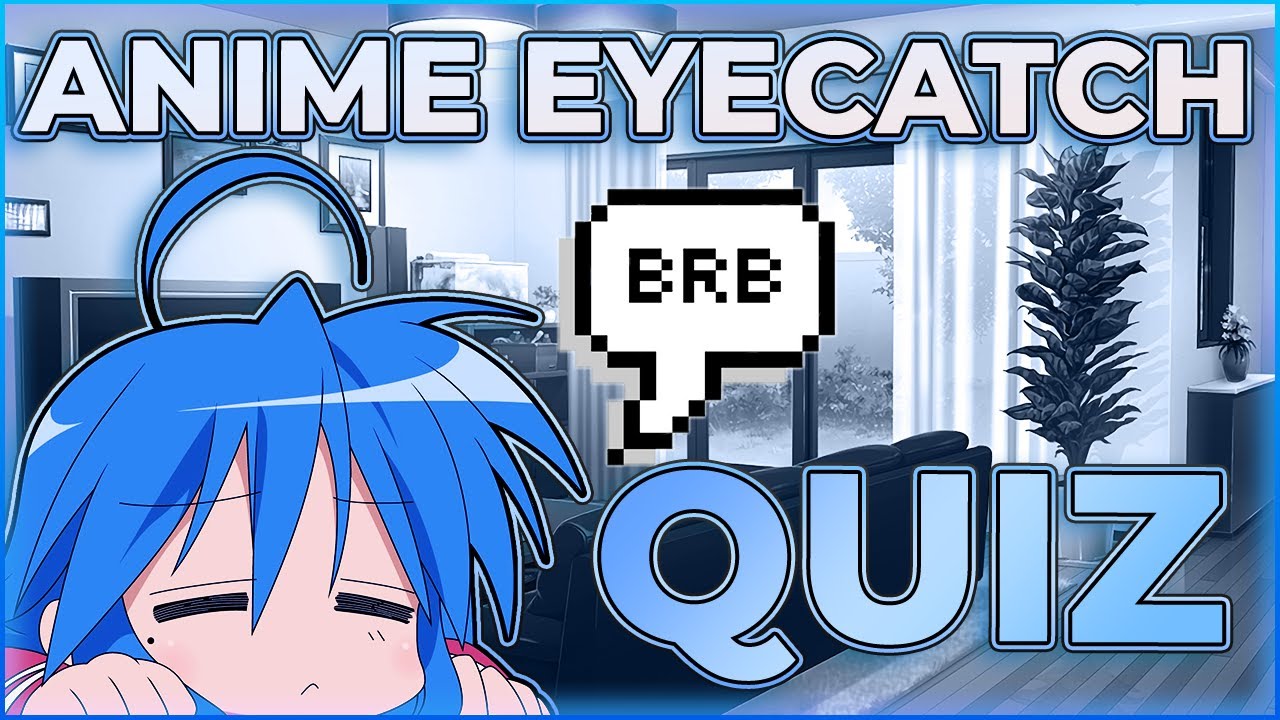ANIME EYECATCH QUIZ - 40 EYECATCHES - YouTube