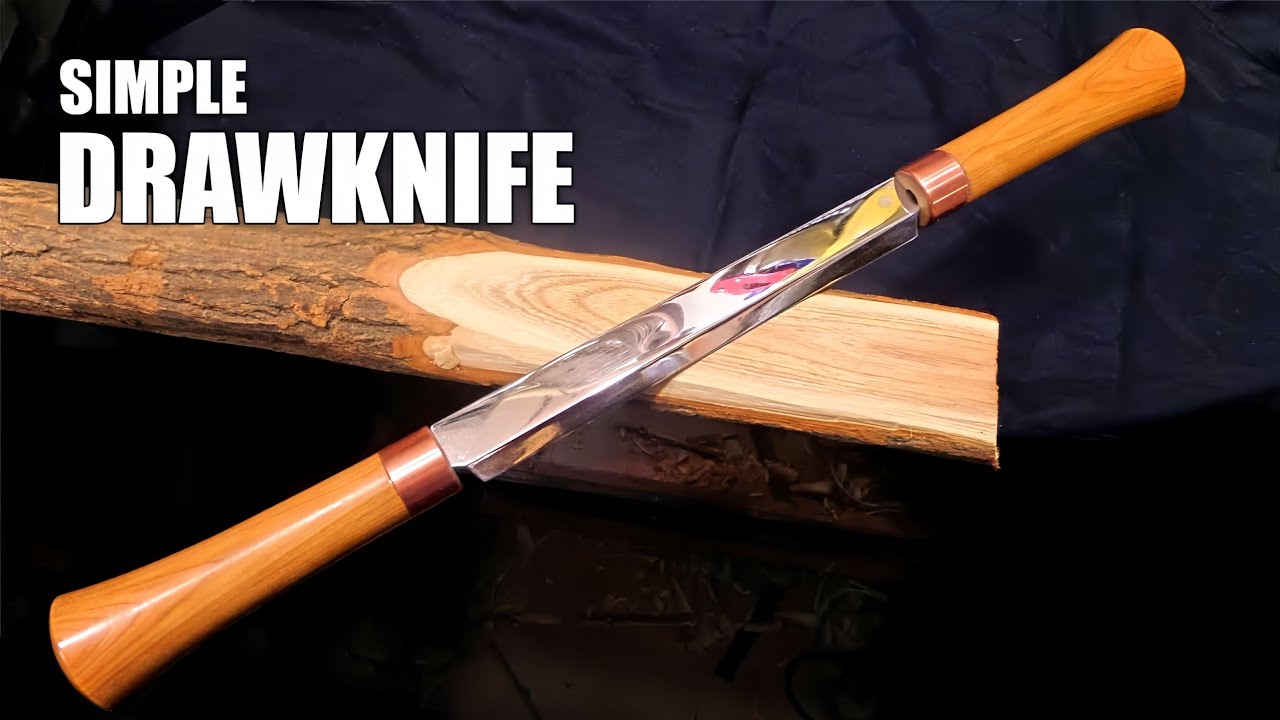 Making a Simple Draw Knife - YouTube
