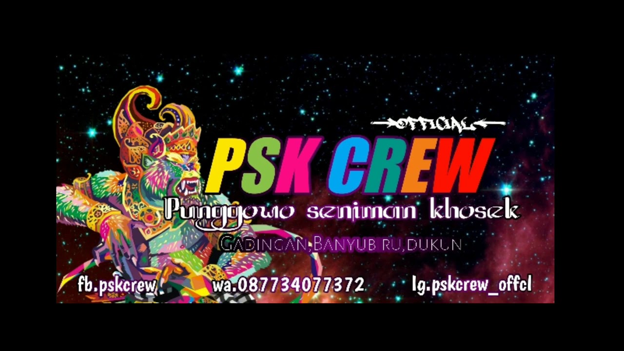Kesenian psk crew official - YouTube