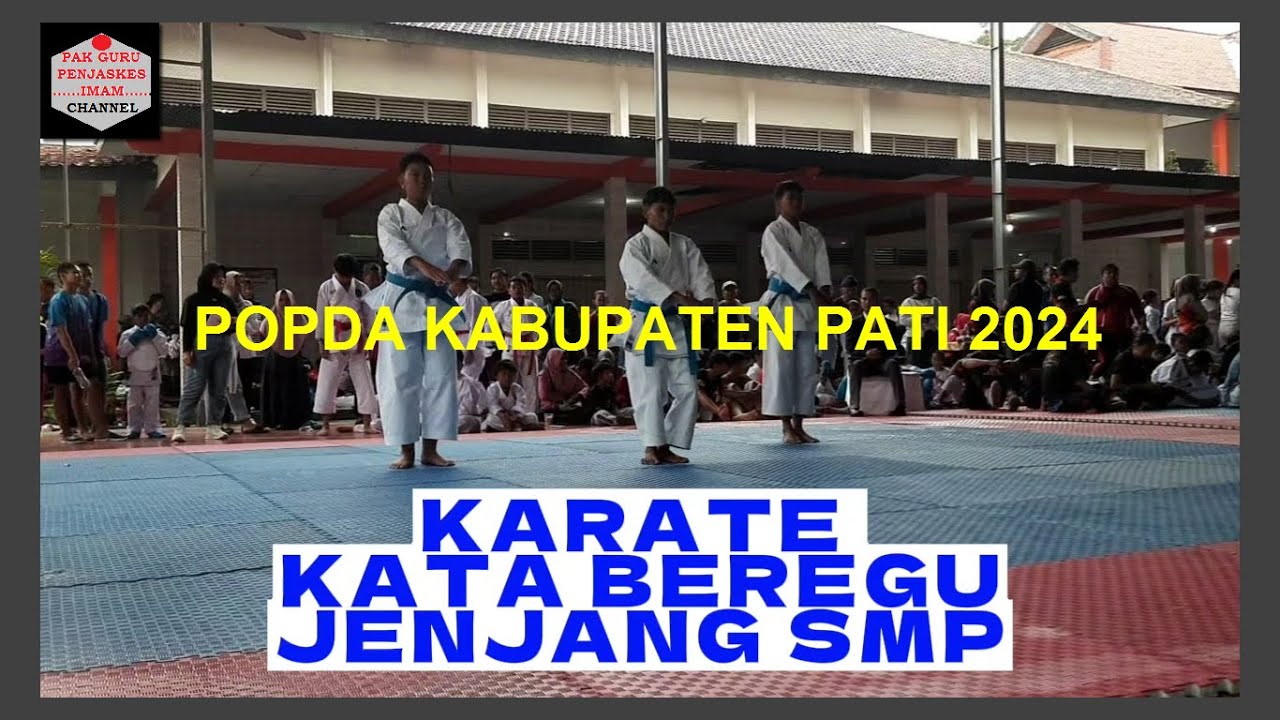 FINAL POPDA KARATE KATA PUTRA KABUPATEN PATI 2024, JENJANG SMP TIM BIRU ...