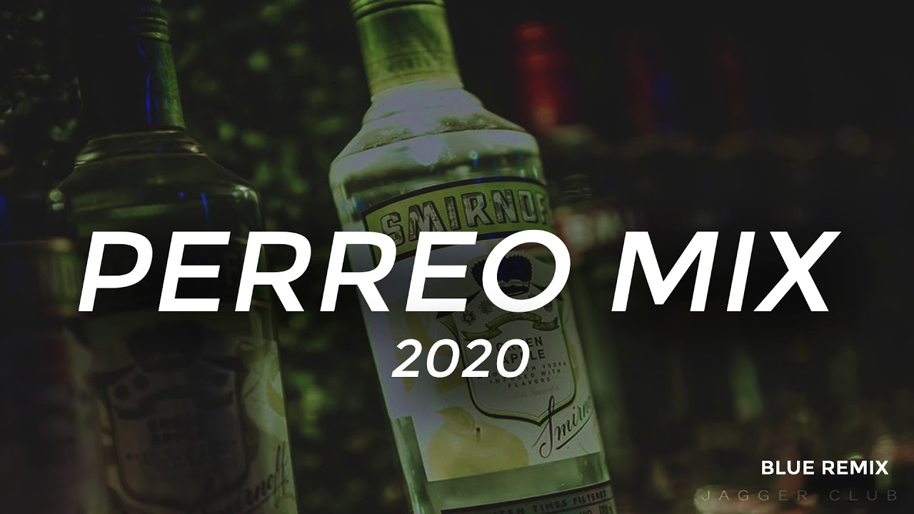 PERREO MIX 2020 - ENGANCHADO VERANO PREVIA - BLUE REMIX - YouTube