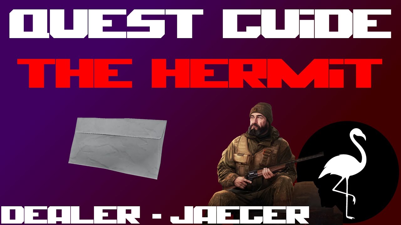 Quest Guide - The Hermit (Escape from Tarkov Task Guide) - YouTube