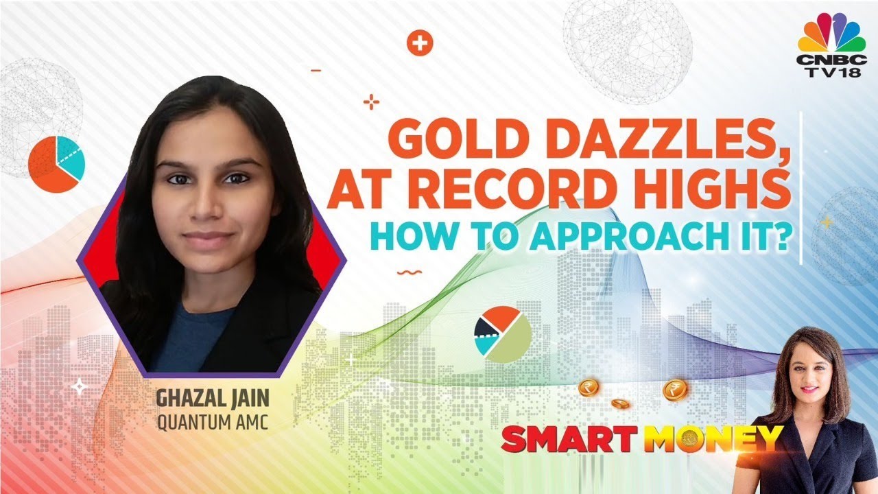 Gold Prices Hit Record High, How Should Investors Approach It? Quantum ...