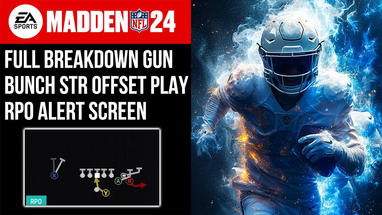 MADDEN 24 FULL BREAKDOWN GUN BUNCH STR OFFSET PLAY RPO ALERT SCREEN ...