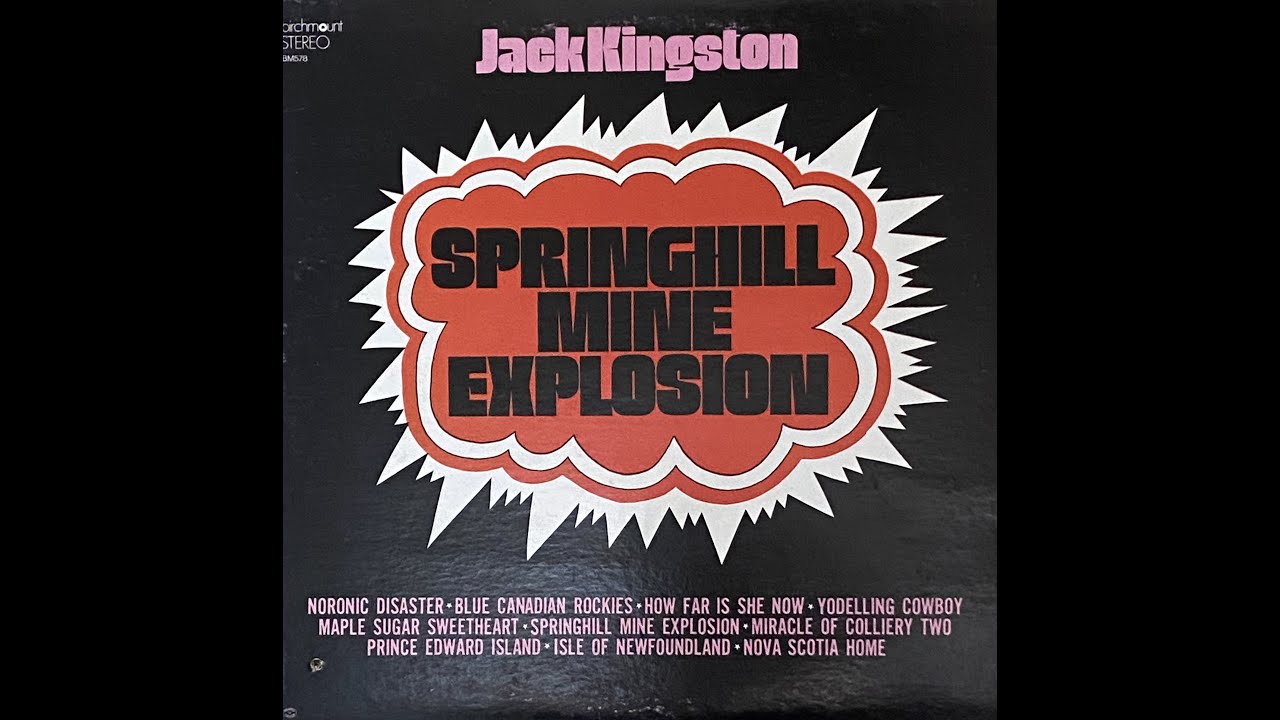 Jack Kingston Springhill Mine Explosion Side 2 - YouTube
