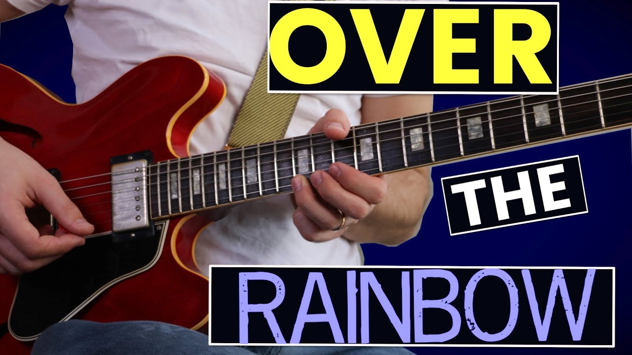 Guitar key friendly Over the Rainbow chord melody arrangement - YouTube ...