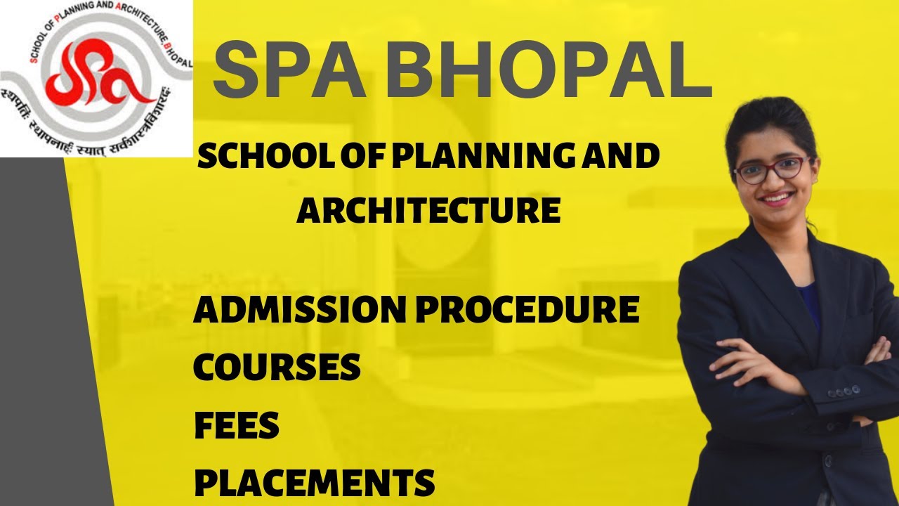 Spa Bhopal | Admission Procedure | Courses | Fees | Placements [school ...