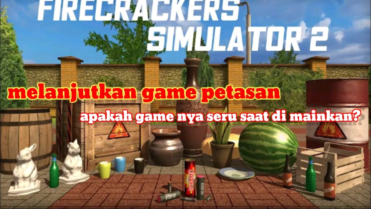 memainkan game pyrotechnics firecrackers 2 - YouTube