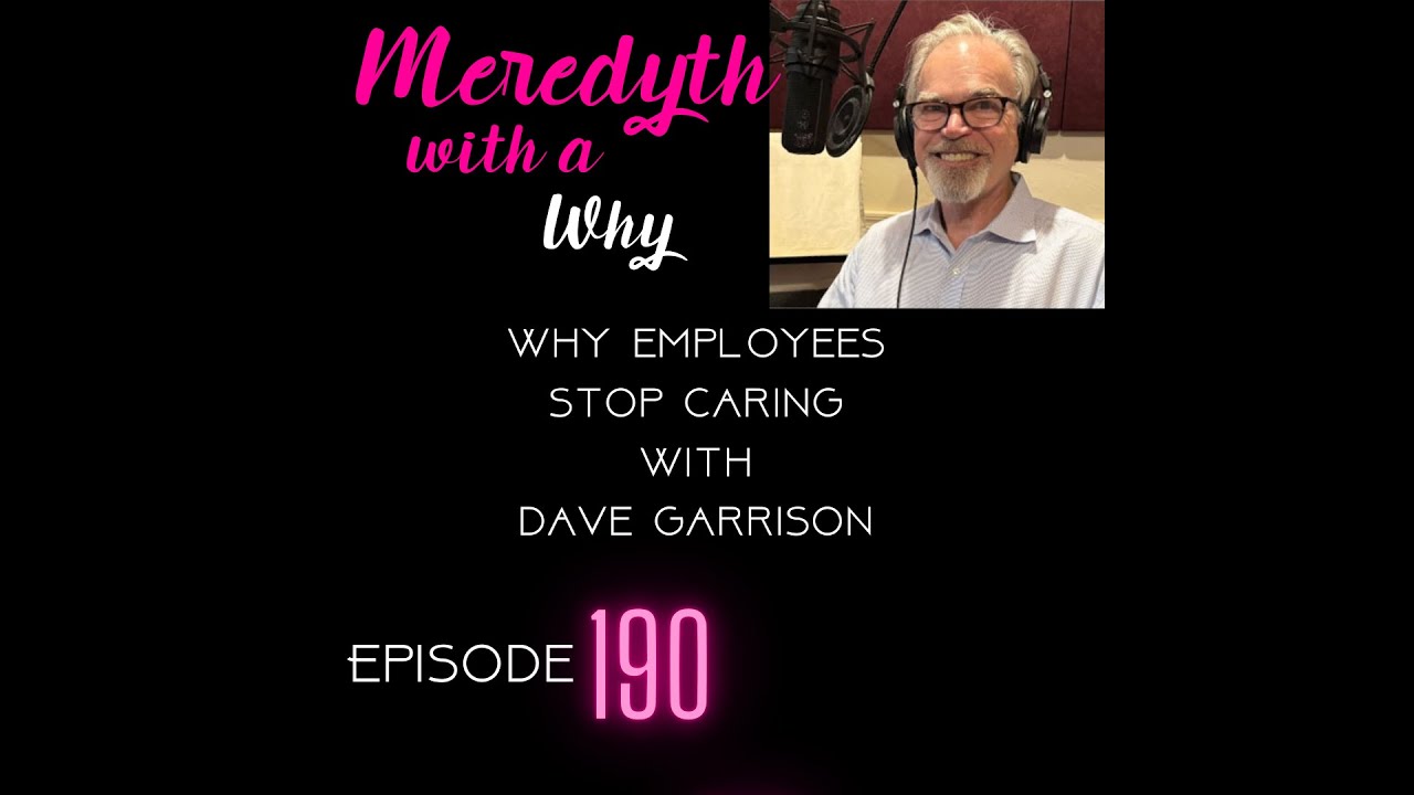 Why Employees Stop Caring with Dave Garrison - YouTube
