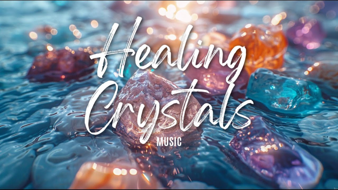 Healing Crystals Music,Healing Crystals,Crystal Cleansing and Charging ...