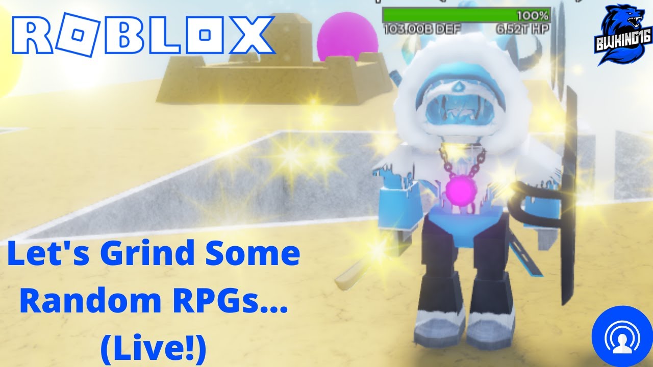 Grinding Roblox RPGs: Mar. 3, 2023 (Roblox) (BWKing16) (Live!) - YouTube