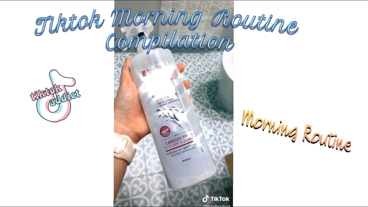 Tiktok Morning Routine Compilation - YouTube