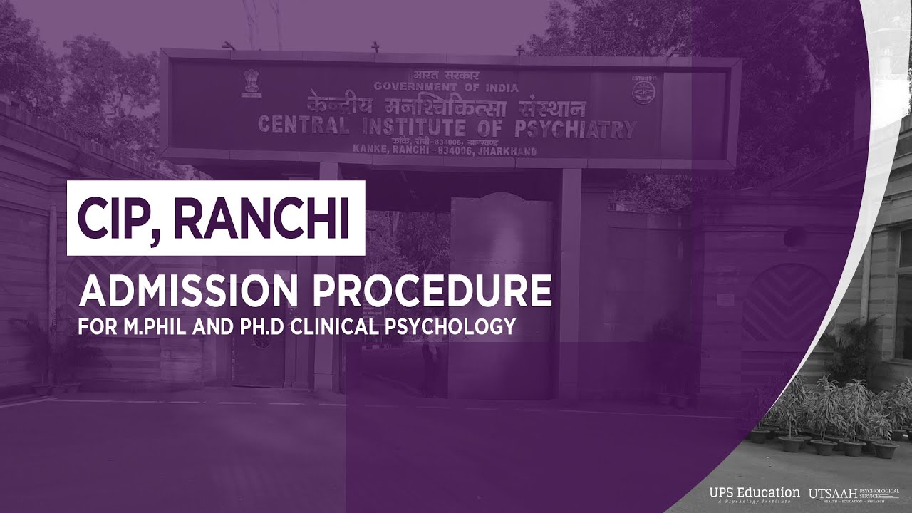CIP Ranchi - M.Phil Clinical Psychology and PhD Clinical Psychology ...