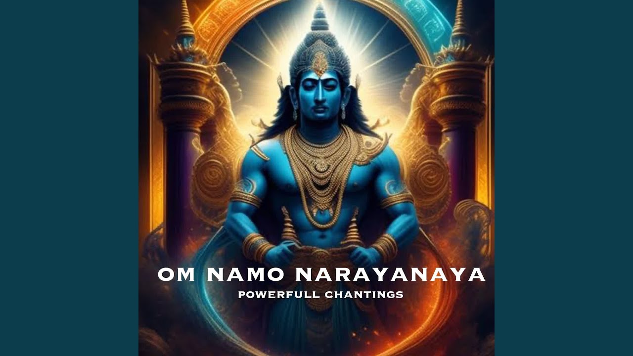 Om Namo Narayanaya Powerfull Chantings - YouTube