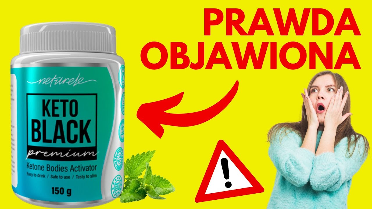 KETO BLACJK Polska - KETO BLACK Prawda Objawiona - KETO BLACK Opinie ...